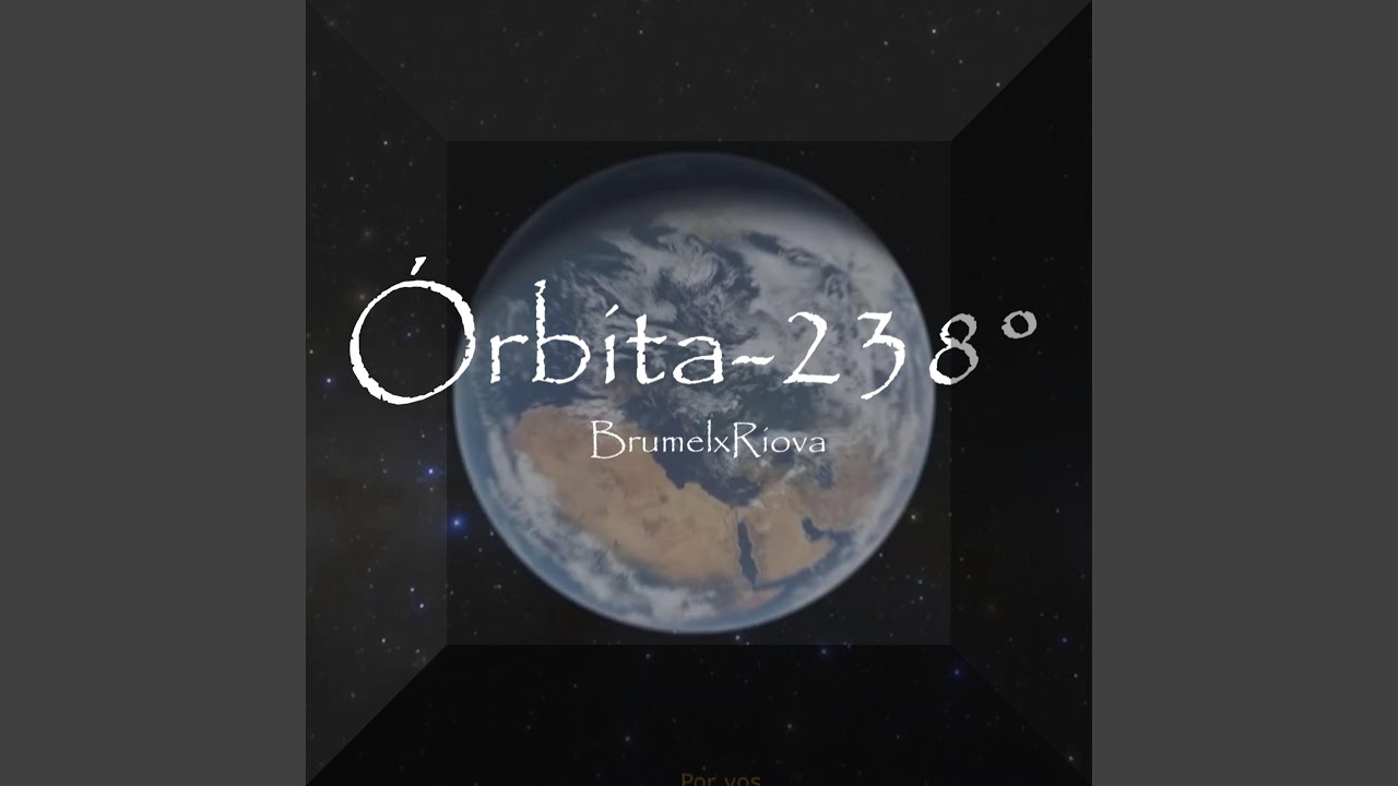 Órbita - YouTube