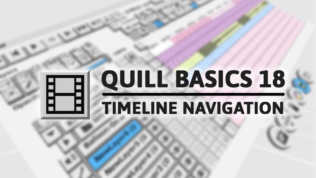 Quill Tutorial - Timeline Navigation - YouTube