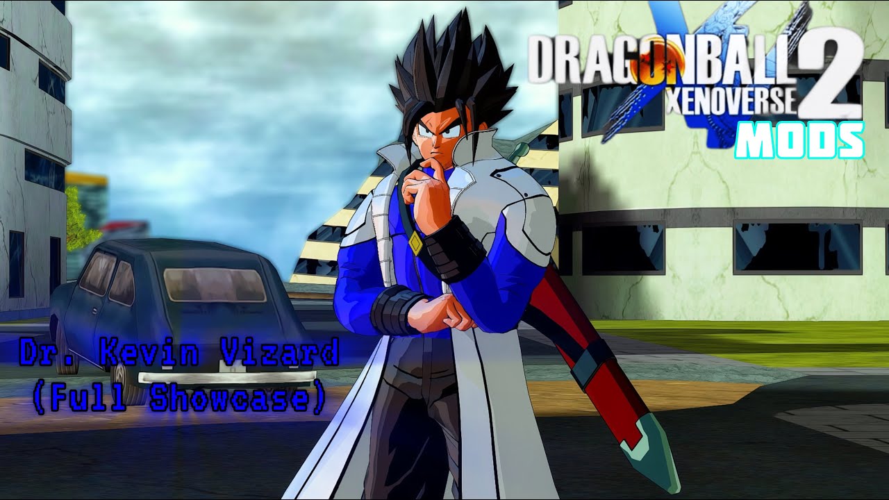 Dr. Kevin Vizard(2025 Full Showcase)- Xenoverse 2 Mods - YouTube
