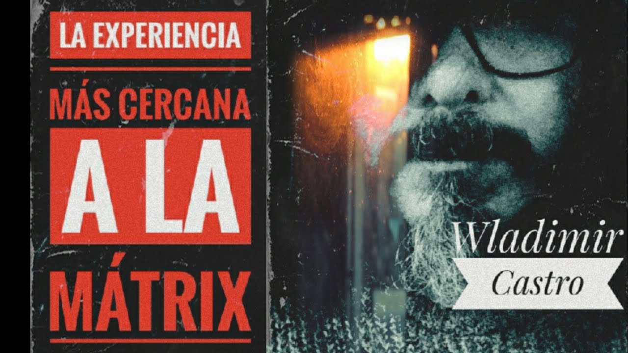 Los códigos secretos de la Matrix - Por Wladimir Castro Programa "Voces Unidas" - YouTube