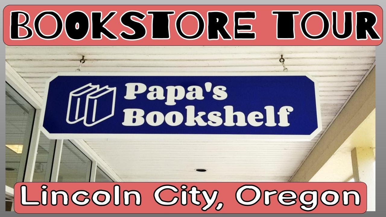 PAPA'S BOOKSHELF, Lincoln City Oregon | Fun Little Bookstore Tour ...