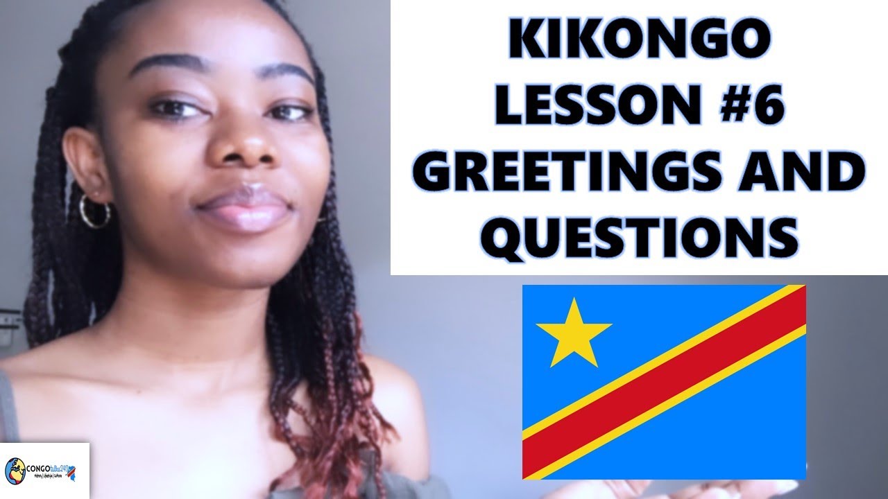 LEARN KIKONGO | QUESTIONS AND SHORT INTRODUCTION PHRASES | Lesson 6 ...