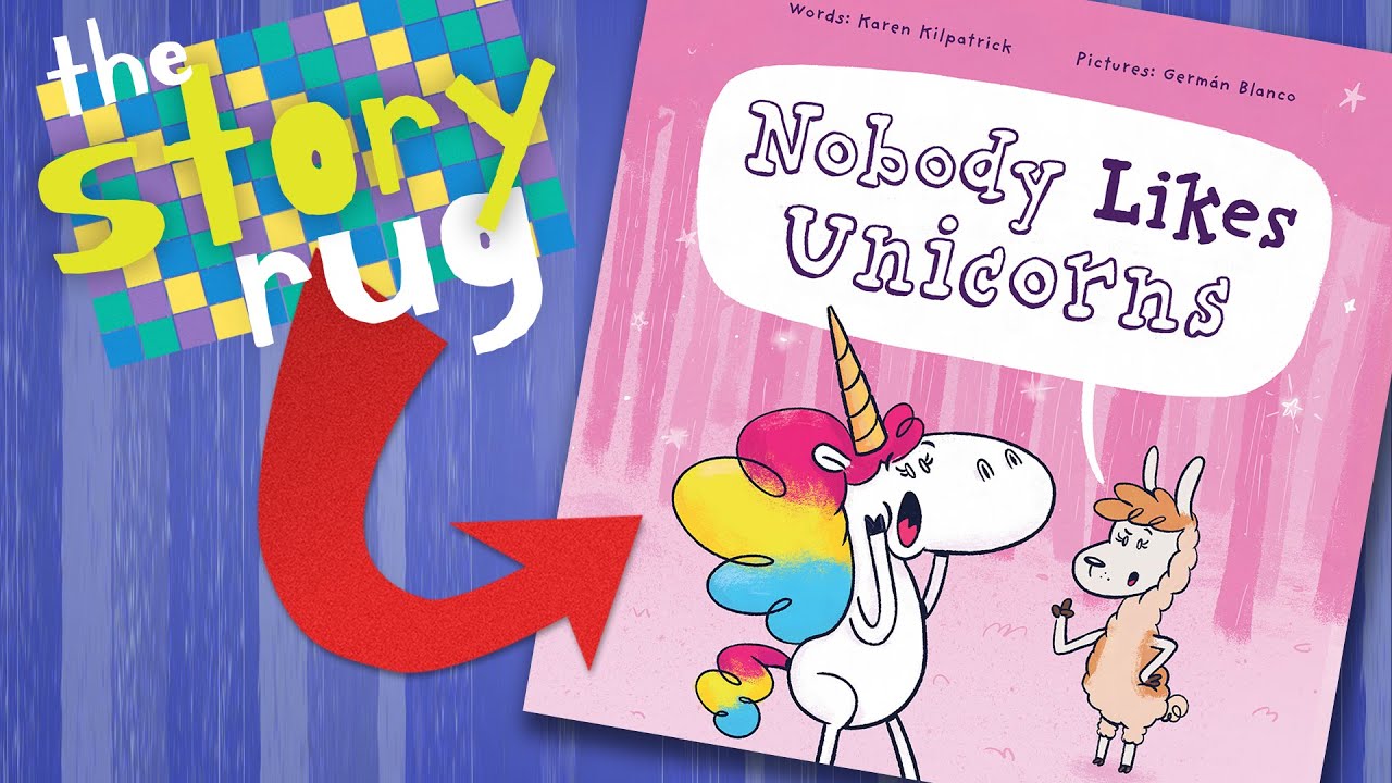Nobody Likes Unicorns by Karen Kilpatrick || Kids Book Read Aloud (WITH ...