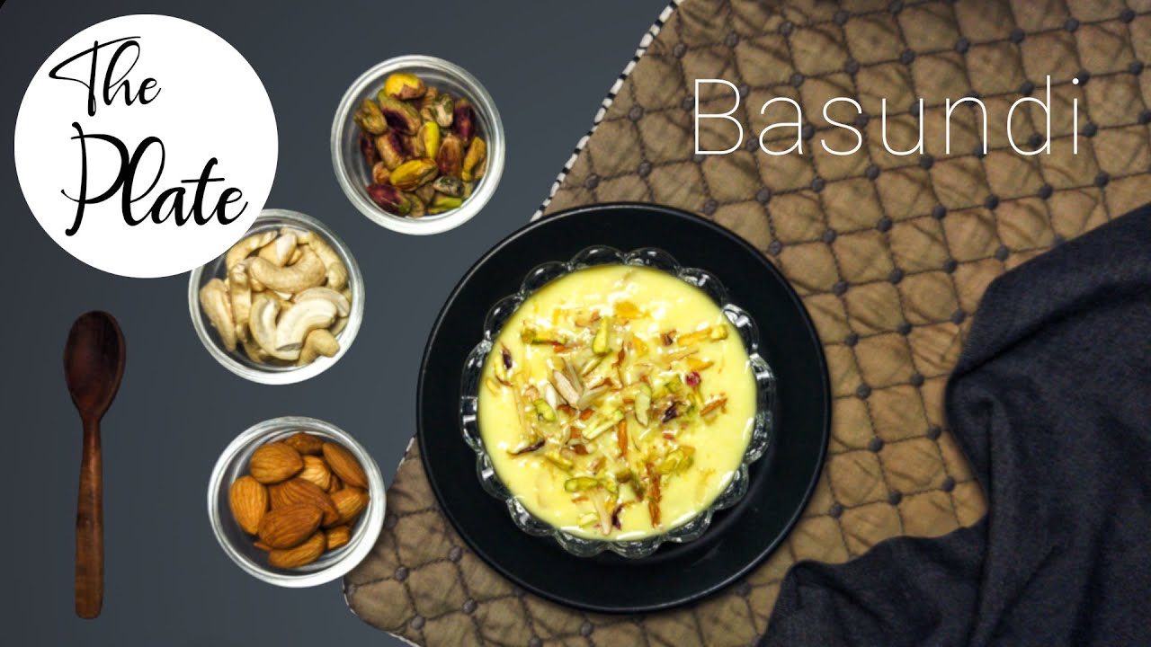 Basundi Recipe | Traditional Indian Milk Dessert | The Plate - YouTube