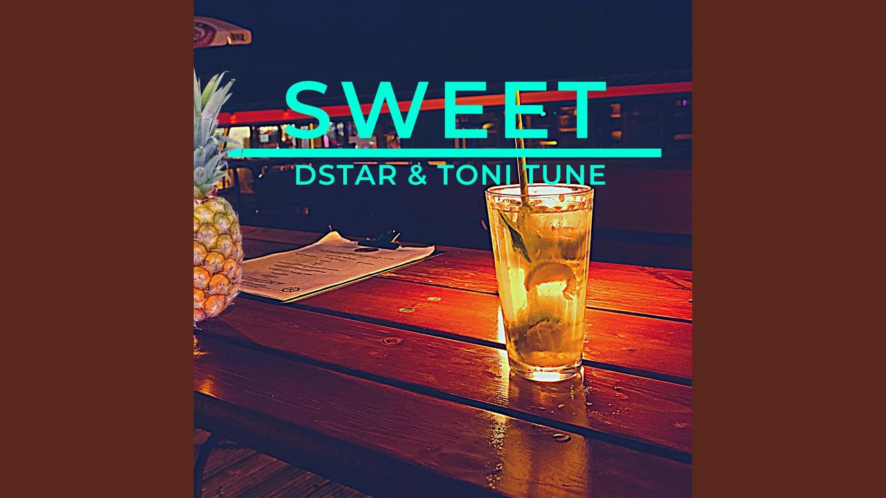 SWEET (feat. TONI TUNE) - YouTube