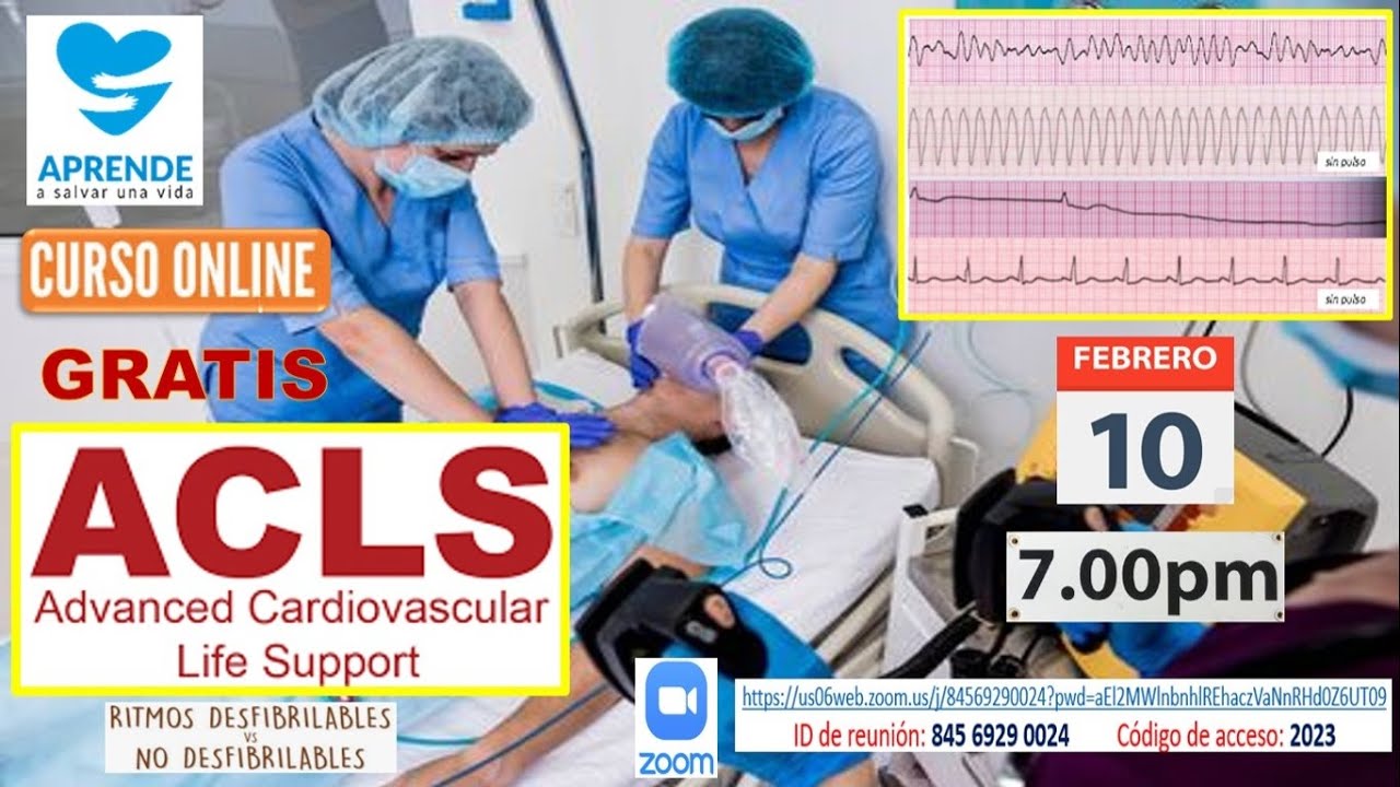 Soporte Vital Cardiovascular Avanzado (ACLS) - 10 DE FEBRERO DEL 2023 ...