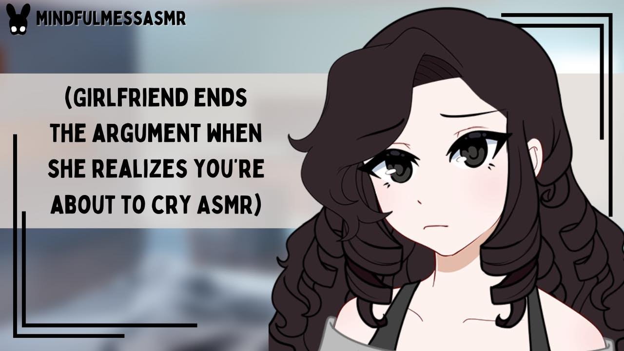 I Didn't Realize You Were This Upset (Girlfriend ASMR) - YouTube