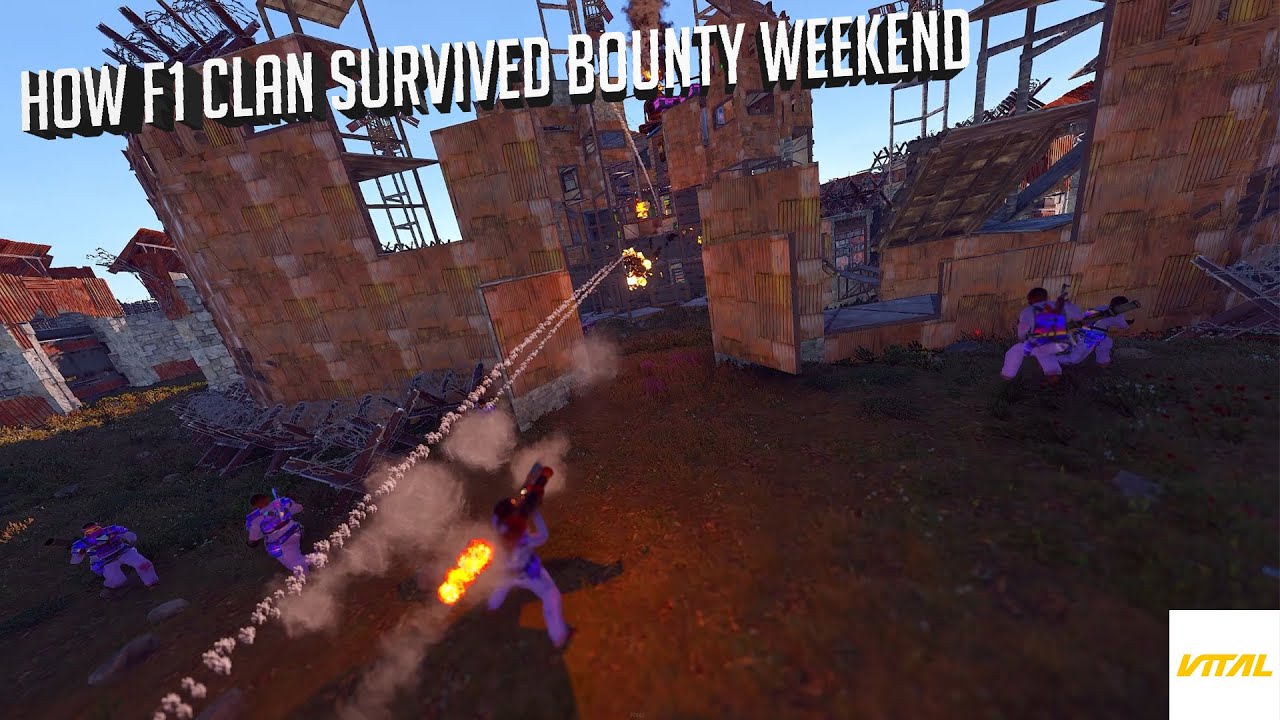 RUST | How [F1] Clan Survived Bounty Weekend On Vital Main | Raid ...