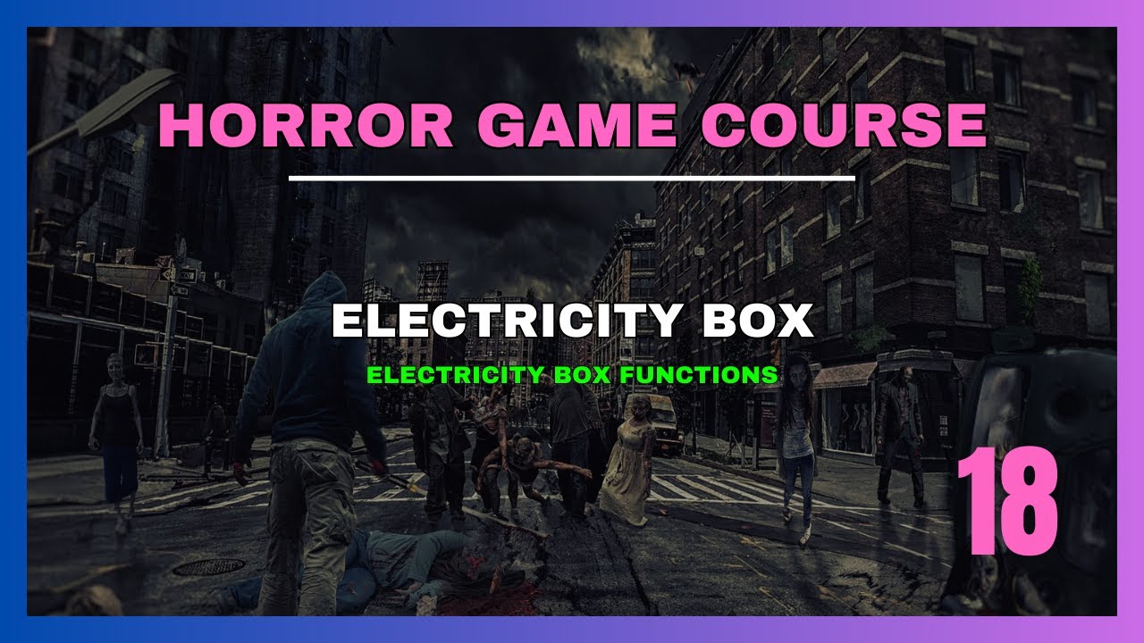 How To Make A Horror Game In Unreal Engine 5 | Electricity Box ...