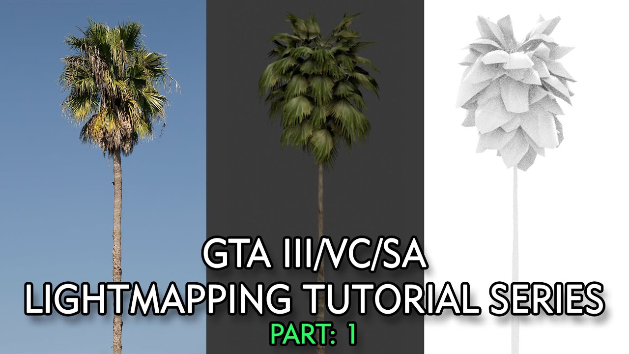 BLENDER - GTA III/VC/SA Lightmapping Tutorial Series - Part 1: Palm ...