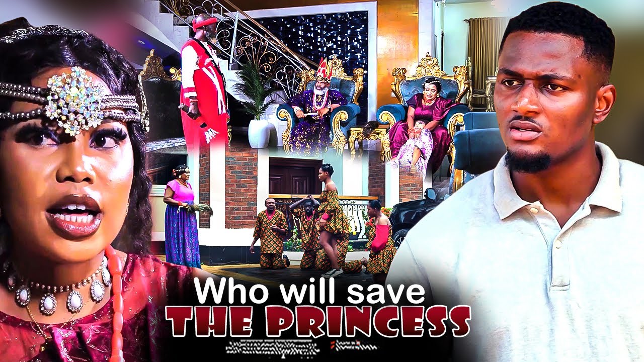Who Will Save The Princess - Nigerian Movie - YouTube