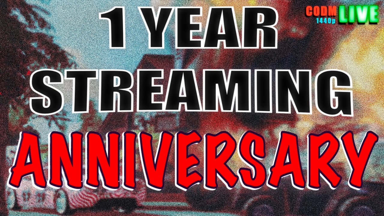 LIVE - 1 YEAR STREAMING ANNiVERSARY DAY.2 - CODM - 1440p - YouTube