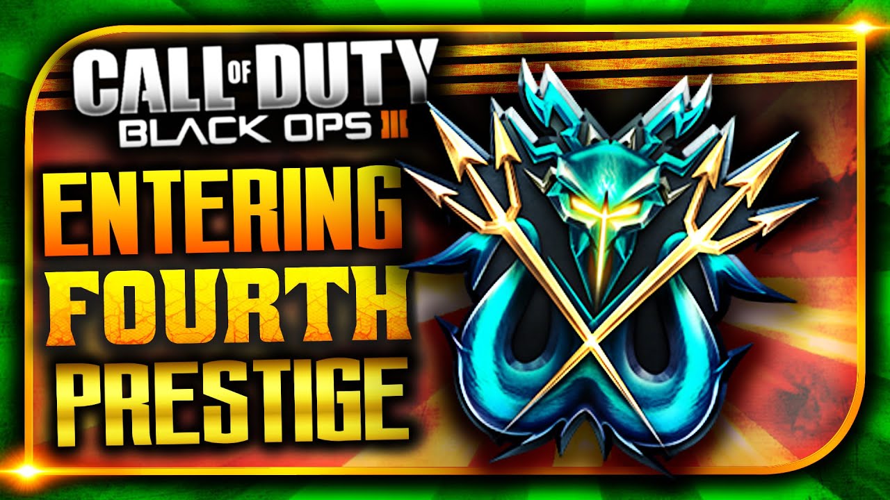 "PRESTIGE 4 IN BO3!" Entering COD: Black Ops 3 Prestige 4! Combat ...