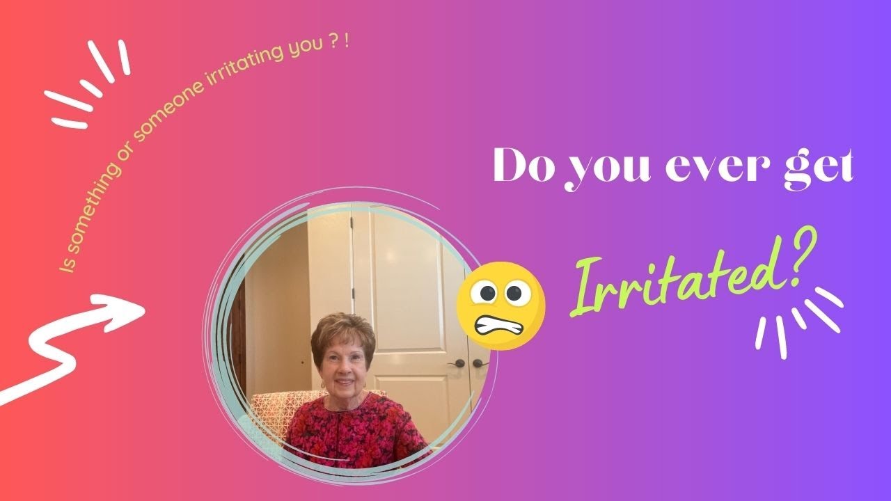Do you ever get irritated? - YouTube