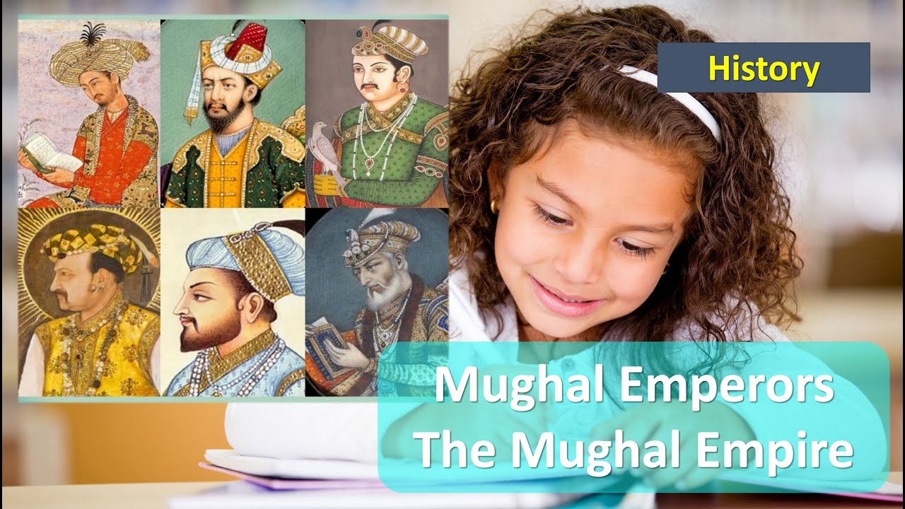 Mughal Emperors The Mughal Empire Babur,Humayun,Akbar,Jahangir,Shah ...