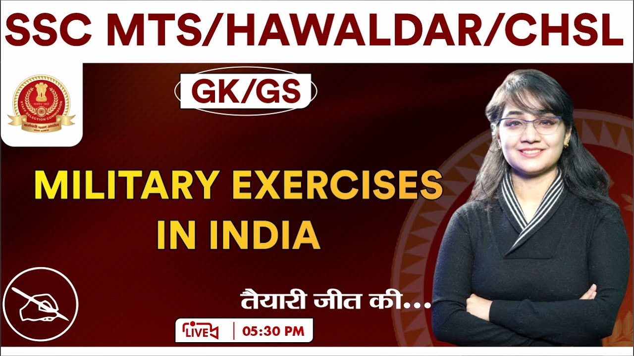 SSC 2022 | MTS | HAWALDAR | CHSL | Military Exercises in India | GS/GK ...