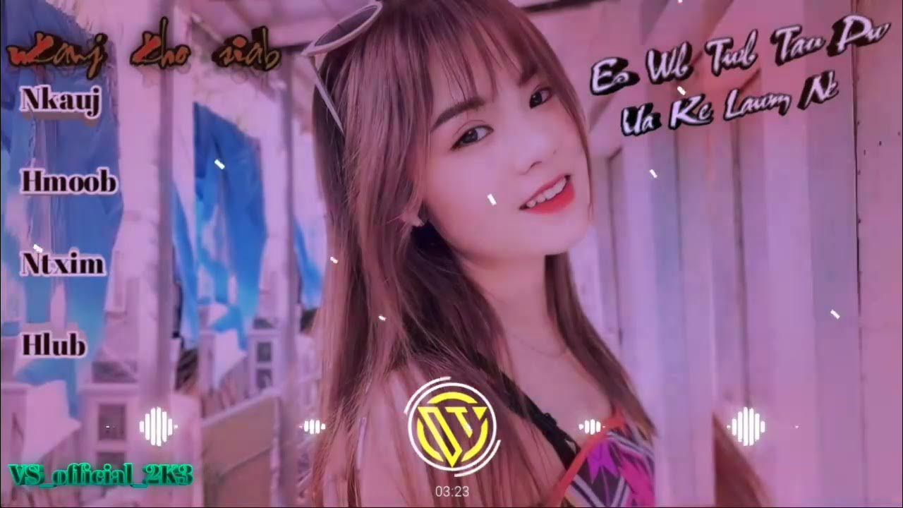 🎶 es_wb_twb_tau_pw_ua_ke_lawm_ne_zeb_tsab 48k _nkauj tawm tshiab 2024/ VS_official_2K3 - YouTube