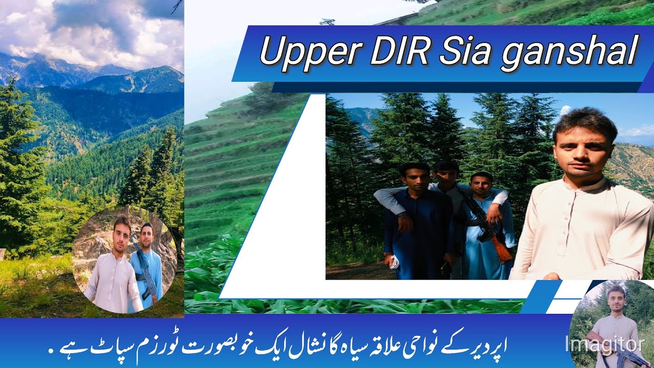 Upper DIR Sia ganshal.. Natural Beauty Of Upper DIR #exploredir - YouTube