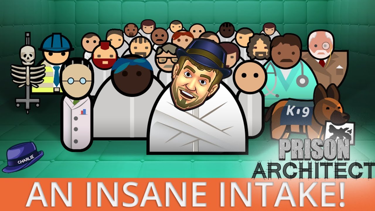 INSANE INTAKE! - Prison Architect Psych Ward Gameplay - 09 - Let's Play ...