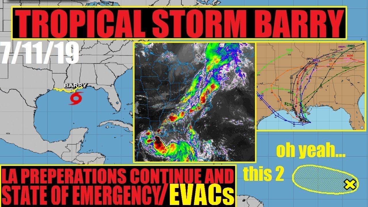 TROPICAL STORM BARRY! NORTH SHIFT Louisiana State of Emergency ...