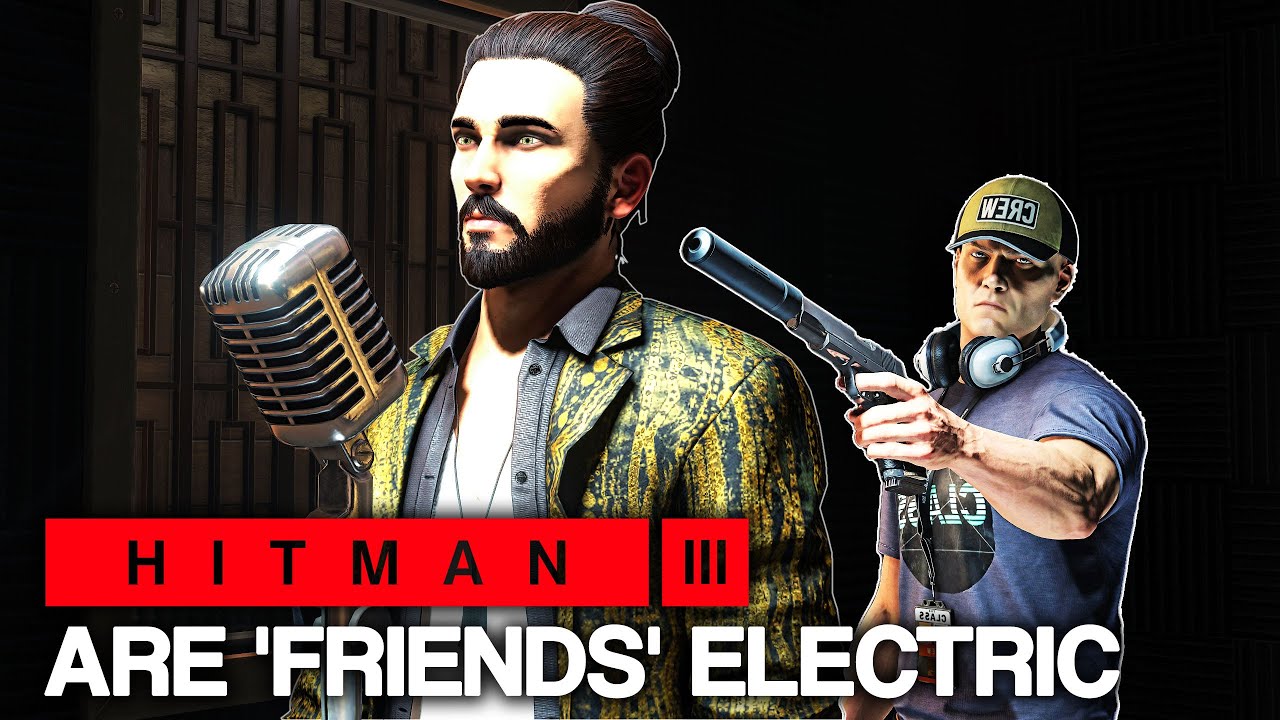 HITMAN™ 3 - Are 'Friends' Electric (Silent Assassin) - YouTube