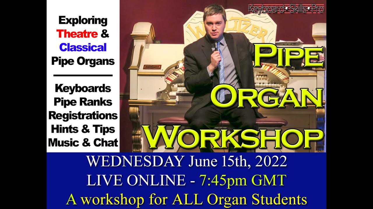 Theatre & Pipe Organ Workshop with Tom Horton - YouTube