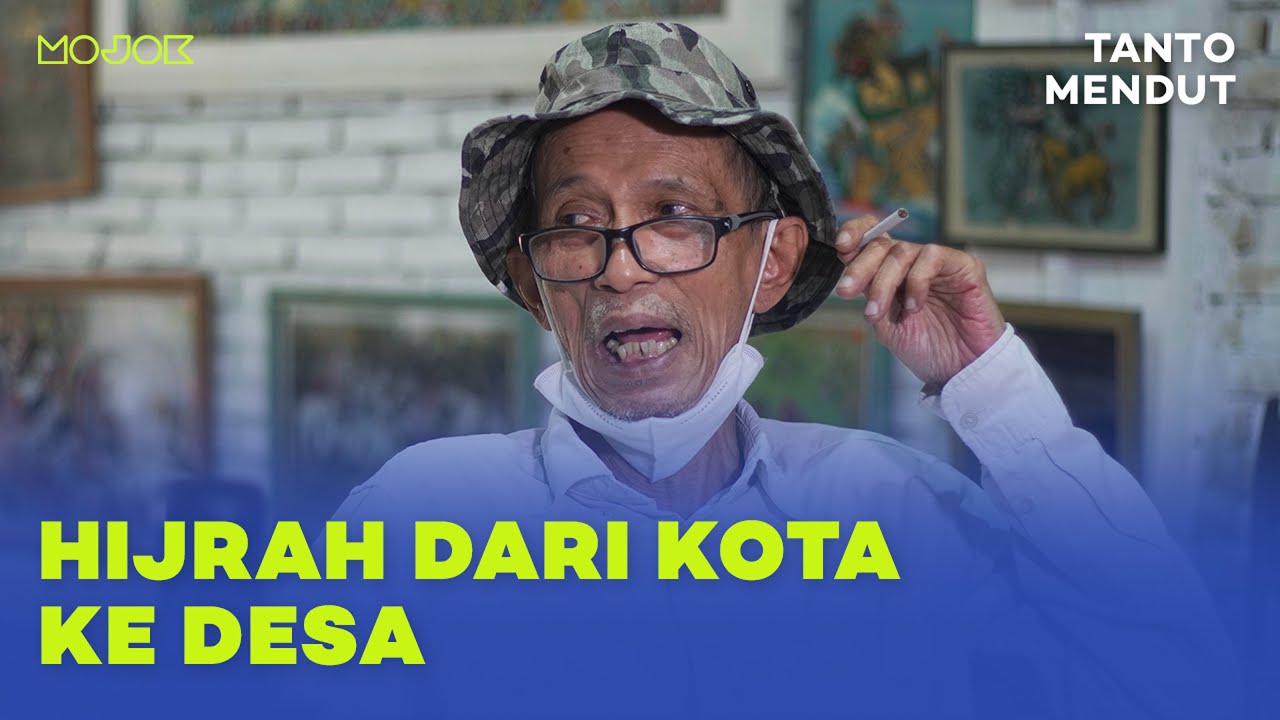 TANTO MENDUT: SAATNYA HIJRAH DARI KOTA KE DESA | PutCast - YouTube