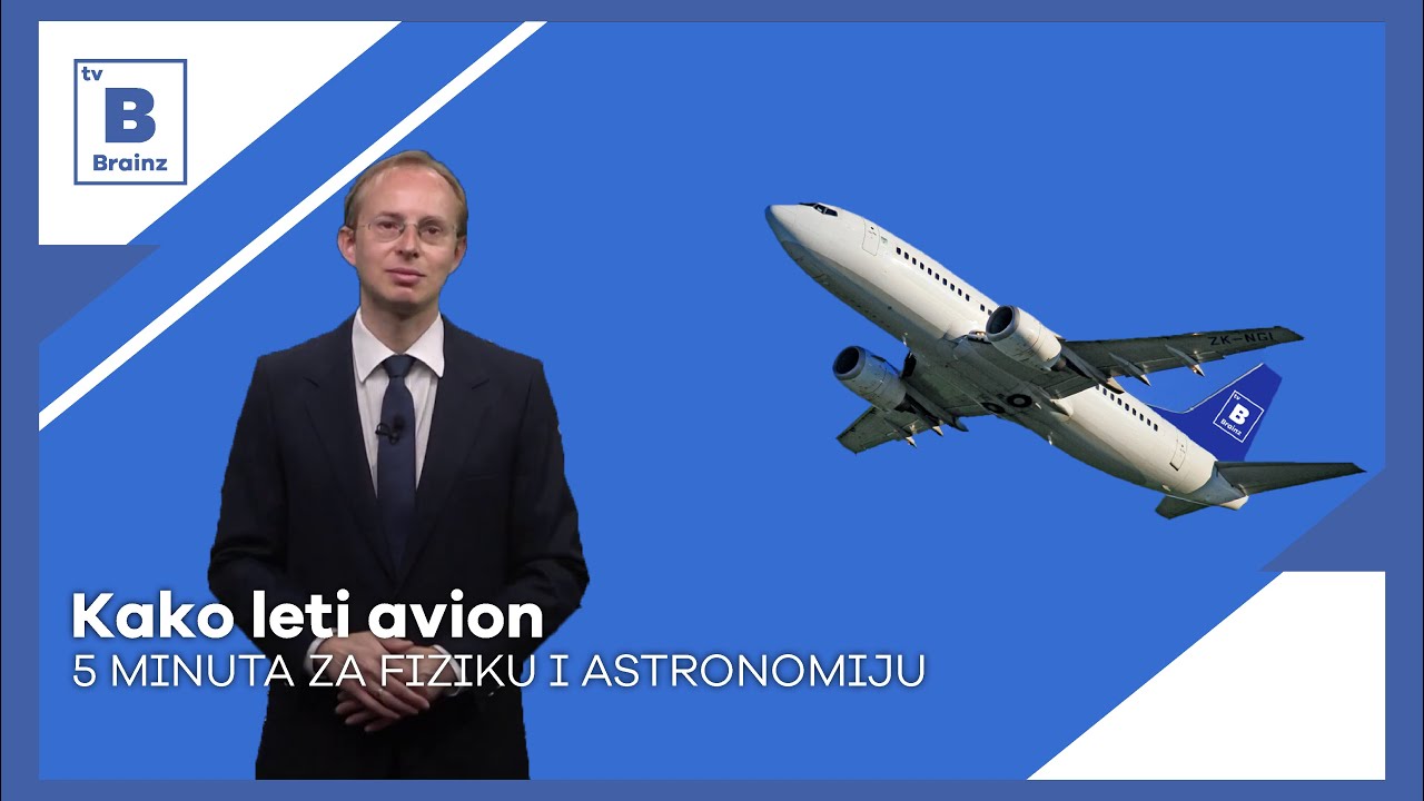 5 minuta za fiziku i astronomiju - Kako leti avion - YouTube
