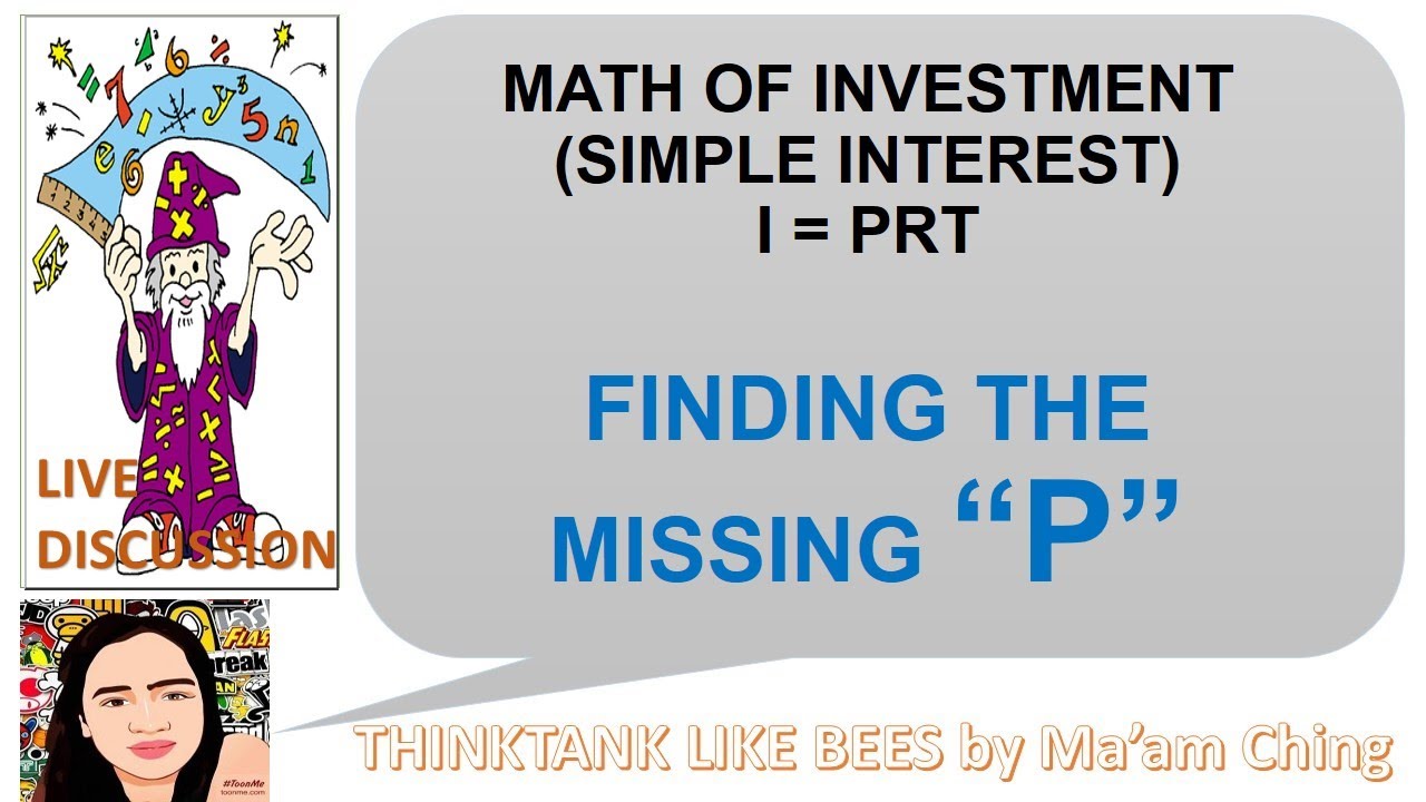 MOI (Simple Interest) Finding "P" @THINKTANKLIKEBEES - YouTube
