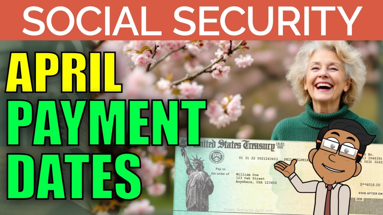 Social Security Checks: April 2025 Payment Schedule Dates Update - YouTube