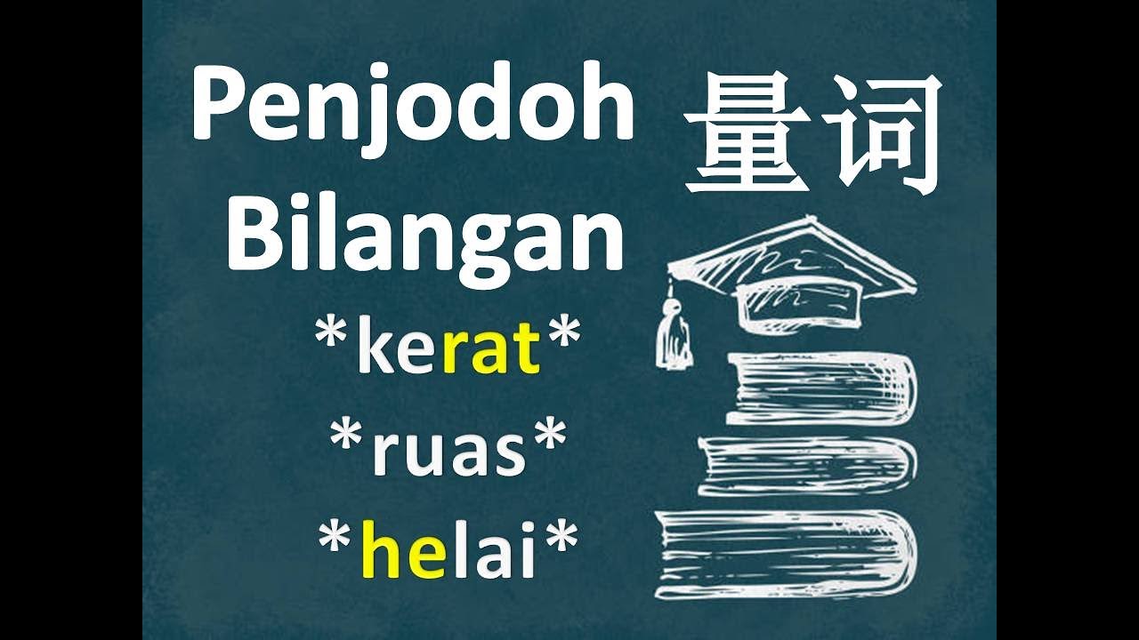 Penjodoh Bilangan | Bahasa Melayu | Buku Teks | ruas | kerat | helai ...