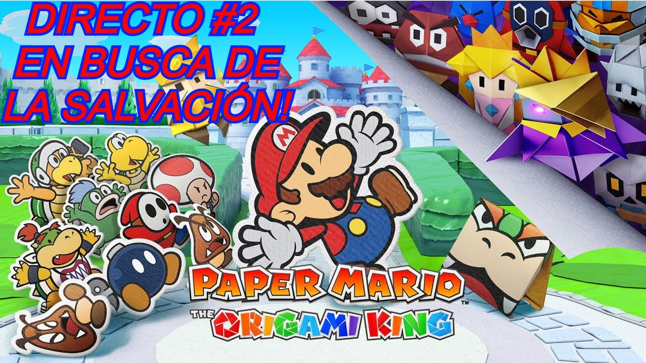🔴 EL RESCATE DEL REINO CHAMPIÑON EMPIEZA! #2 PAPER MARIO: THE ORIGAMI ...