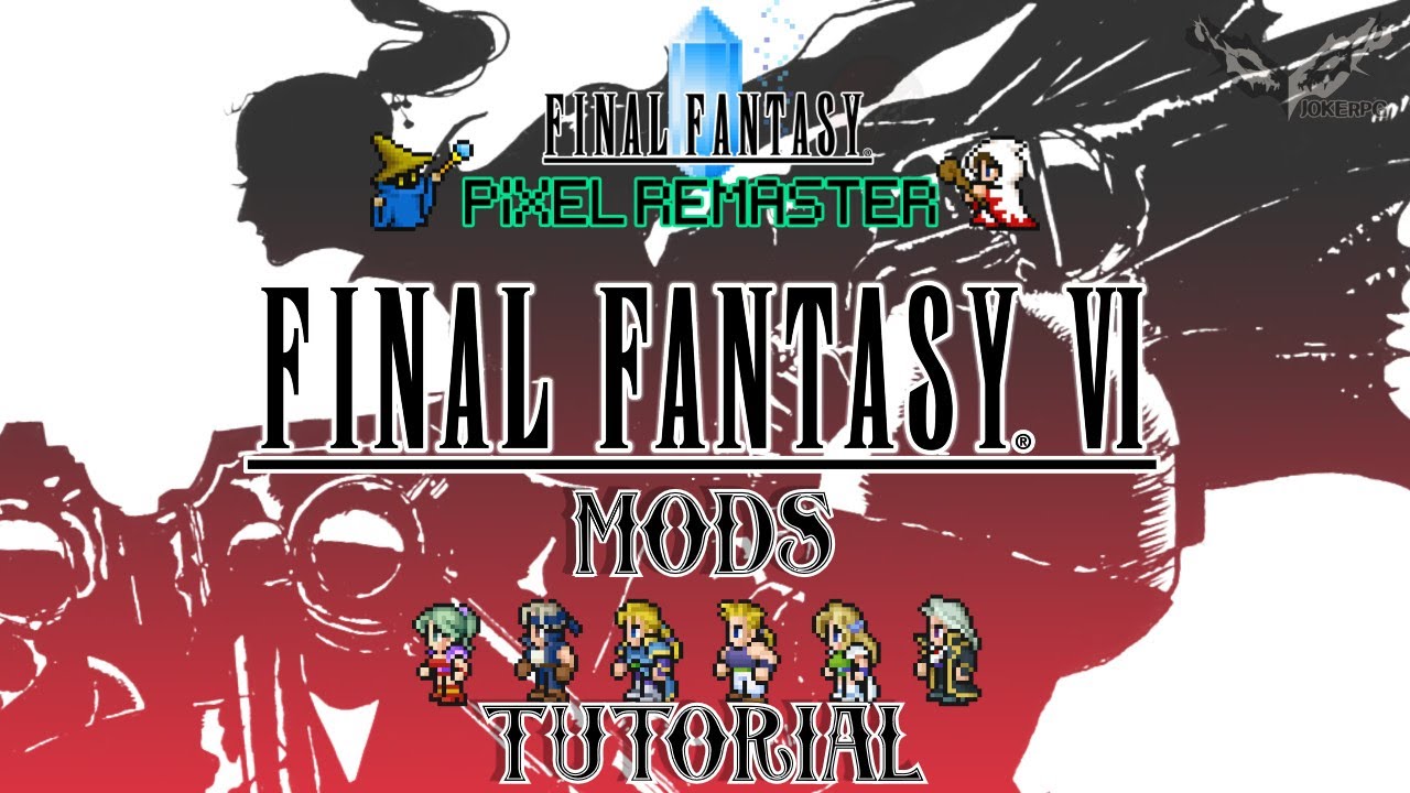 🔴Juega de la mejor manera🎮Final Fantasy VI Pixel Remaster🔴Tutorial Mods - YouTube
