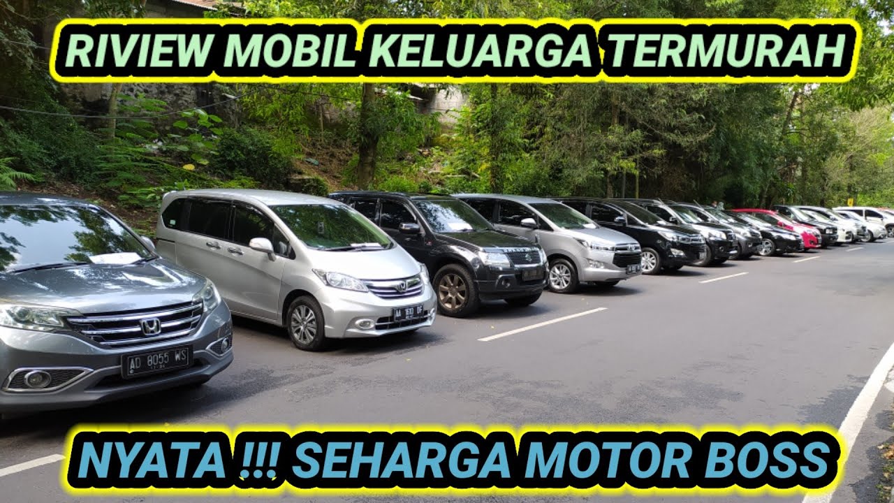 CUMA 40 JT BOS !!! RIVIEW MOBIL KELUARGA SEHARGA MOTOR - YouTube