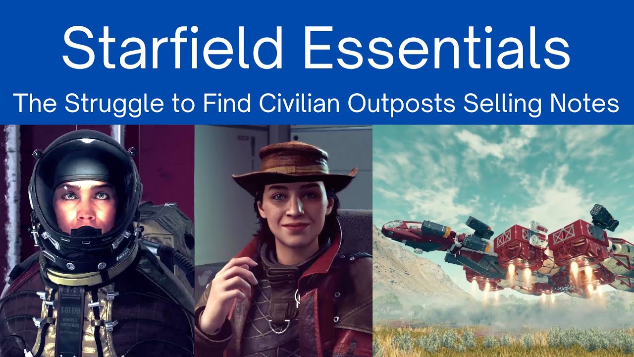 Starfield Essentials: The Struggle to Find Civilian Outposts Selling ...
