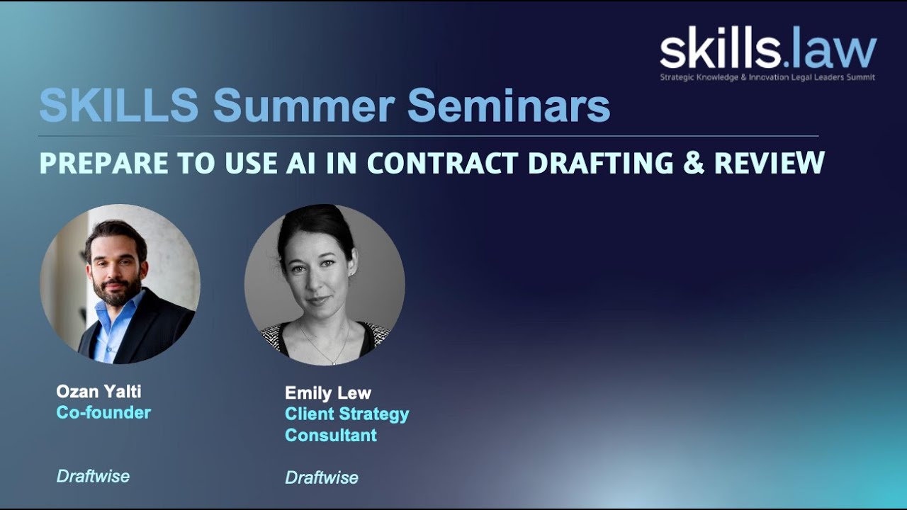 SKILLS Summer Seminars - Preparing to Use AI in Contract Drafting - Draftwise - YouTube