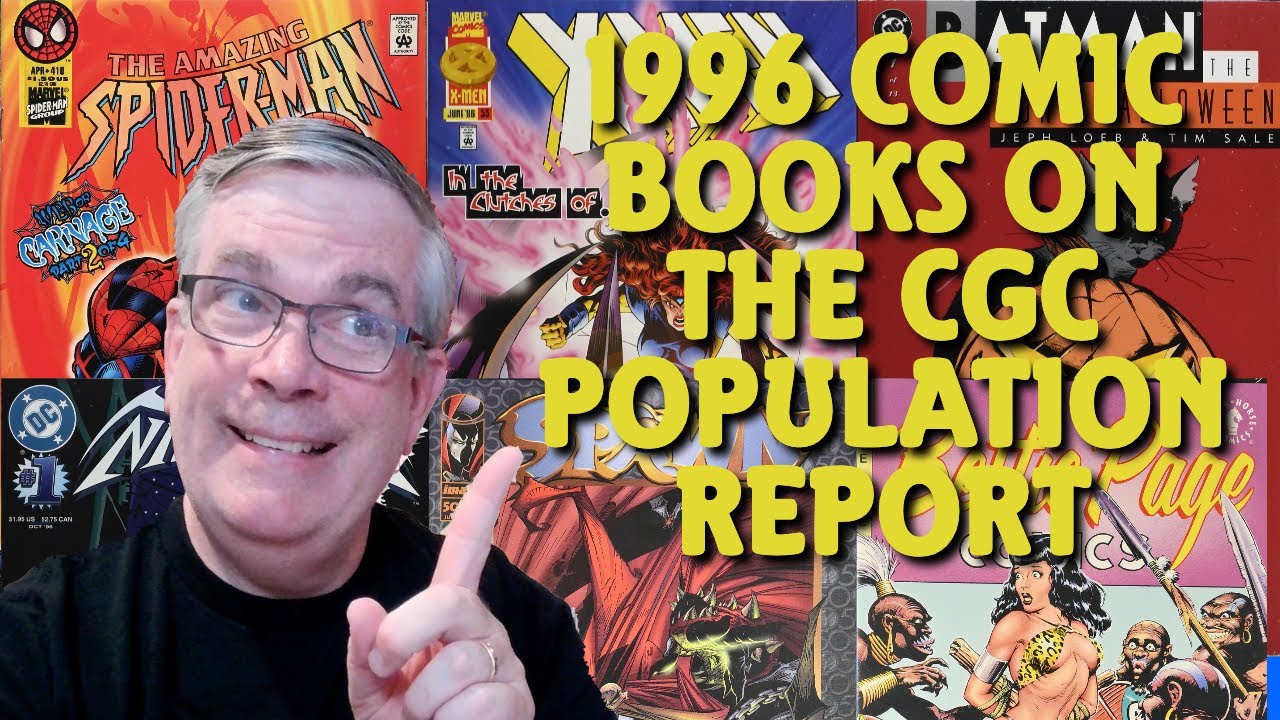 1996 Comic Books on the CGC Population Report - YouTube