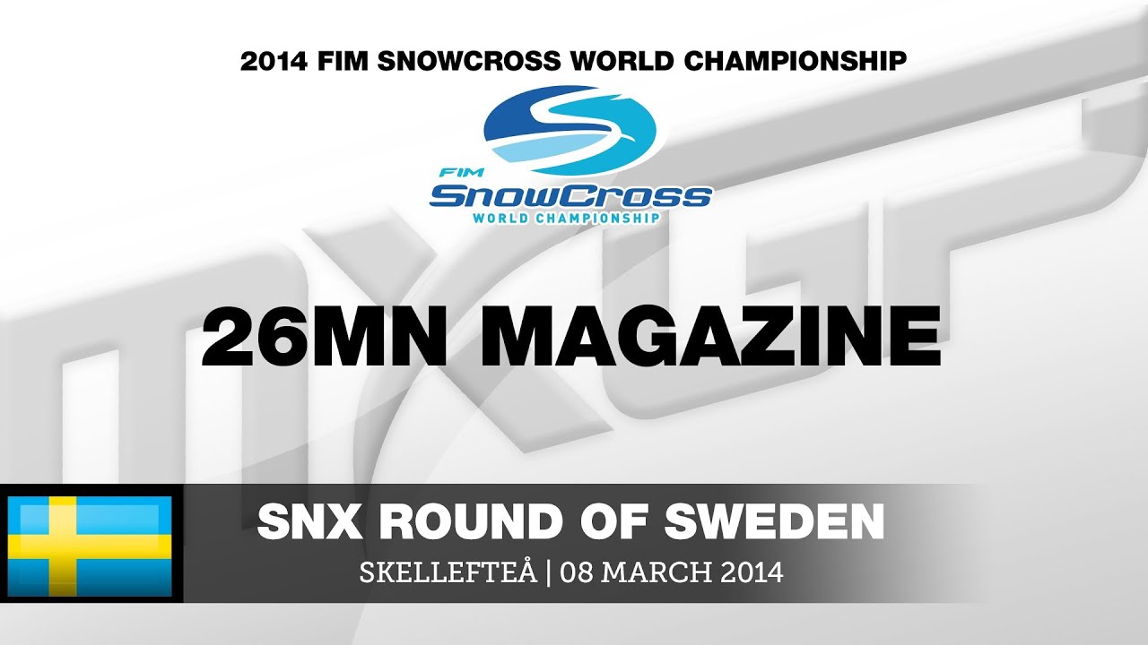 SNX of Sweden 2014 26mn Magazine - Snowcross - YouTube