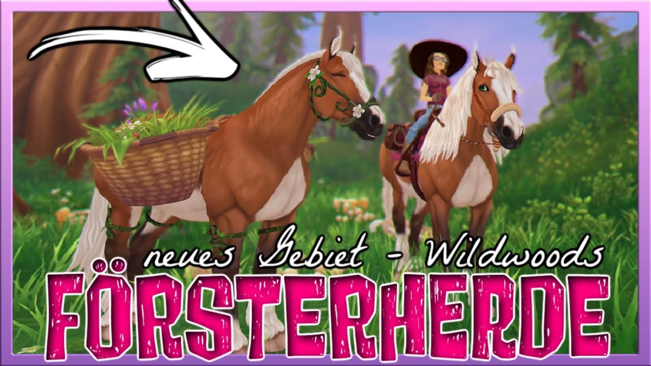 Die FÖRSTERHERDE der WILDWOODS 🐴🌳🍄 (neues Gebiet!) Star Stable [SSO ...