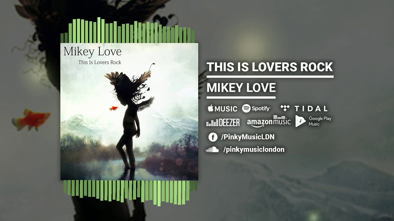 Mikey Love - This Is Lovers Rock - YouTube