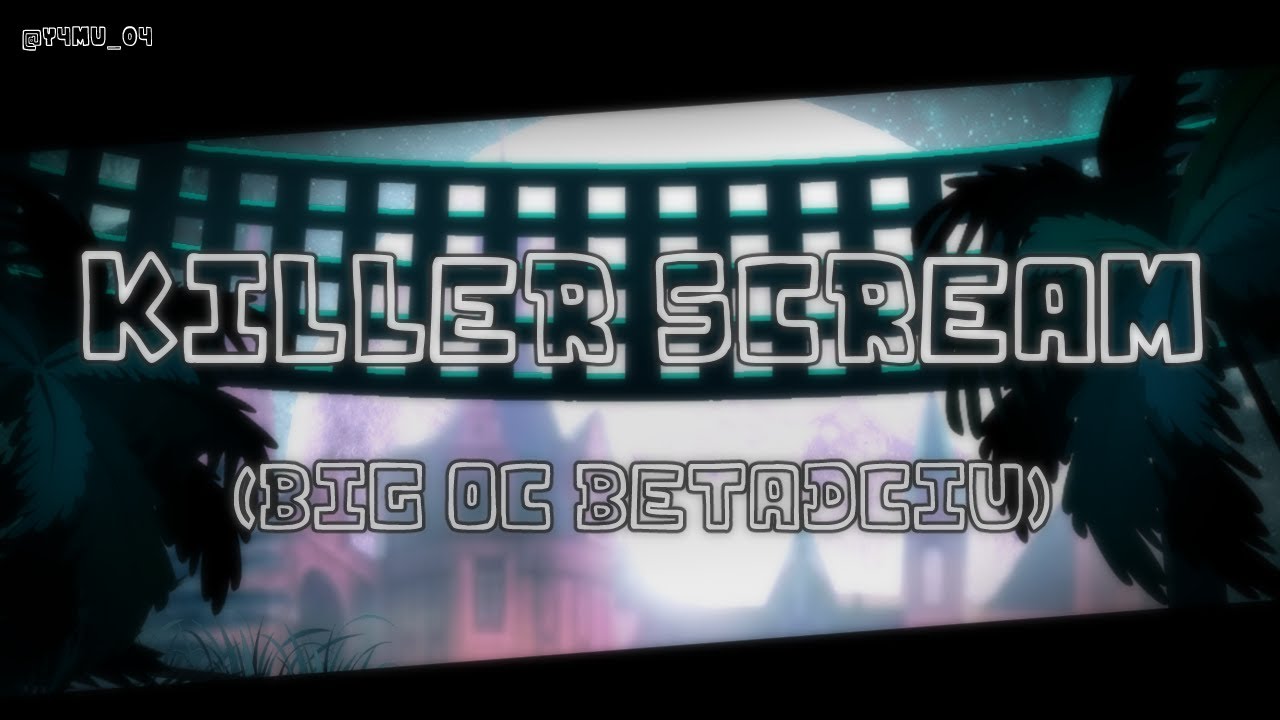 Killer Scream - (OC BETADCIU) -- FNF: Holofunk - YouTube