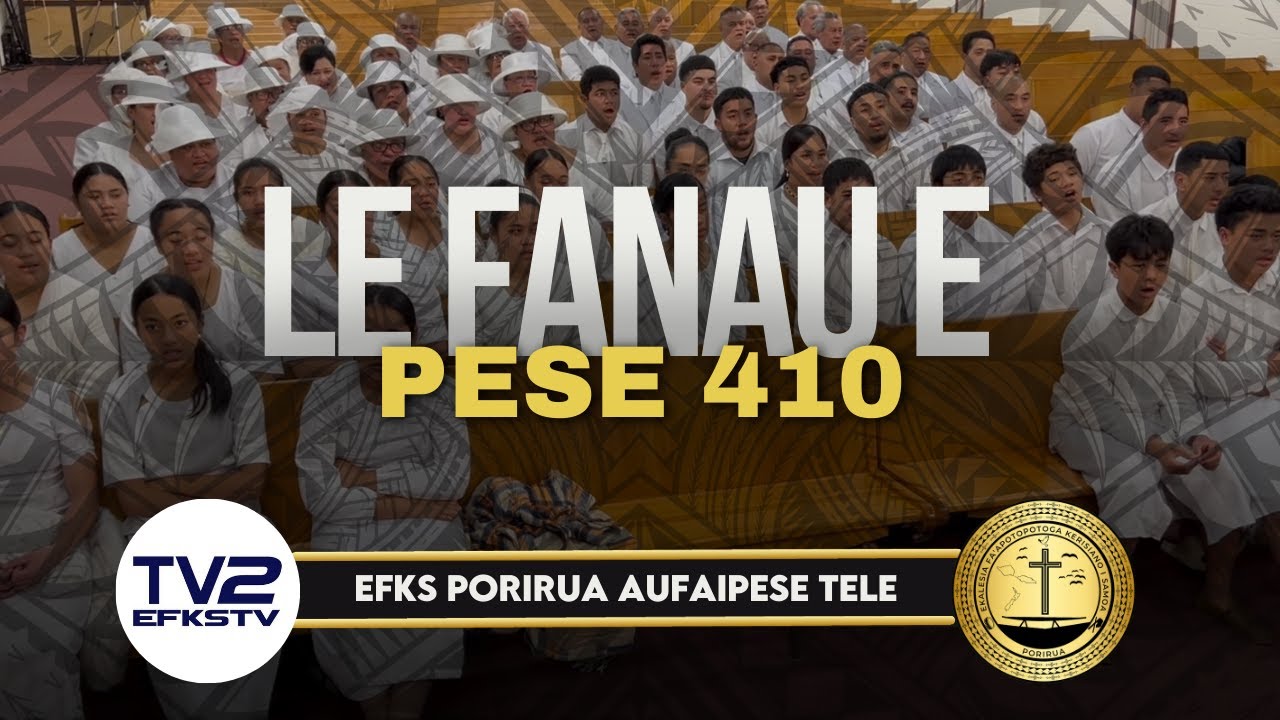 EFKS Porirua Aufaipese (EFKS TV) Pese 410 - Le Fanau E - YouTube