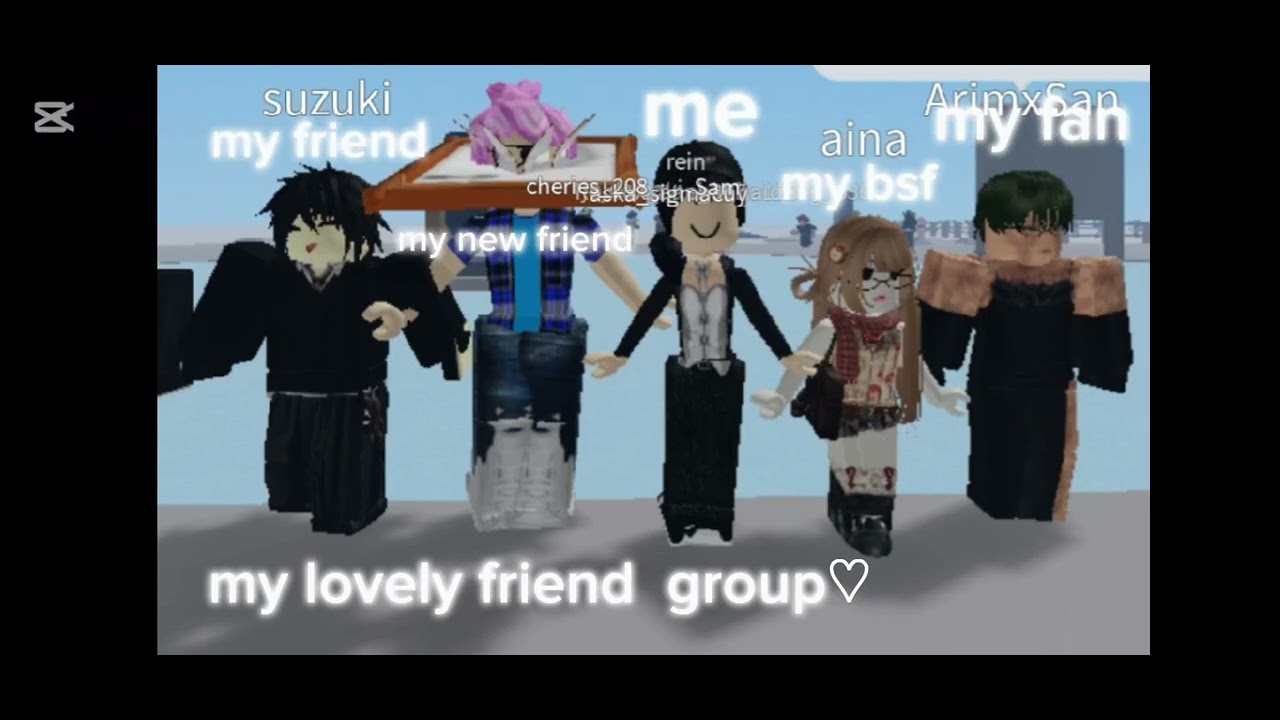my lovely friend group♡ //roblox// video//capcut//#myLovelyFriendGroup ...