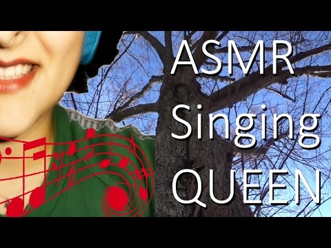 Singing ASMR layered Queen song 🔊 binaural version 🔊 - YouTube