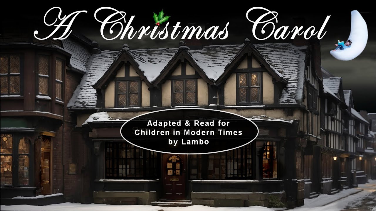 A Christmas Carol by Charles Dickens, Adapted & modernised for todays ...