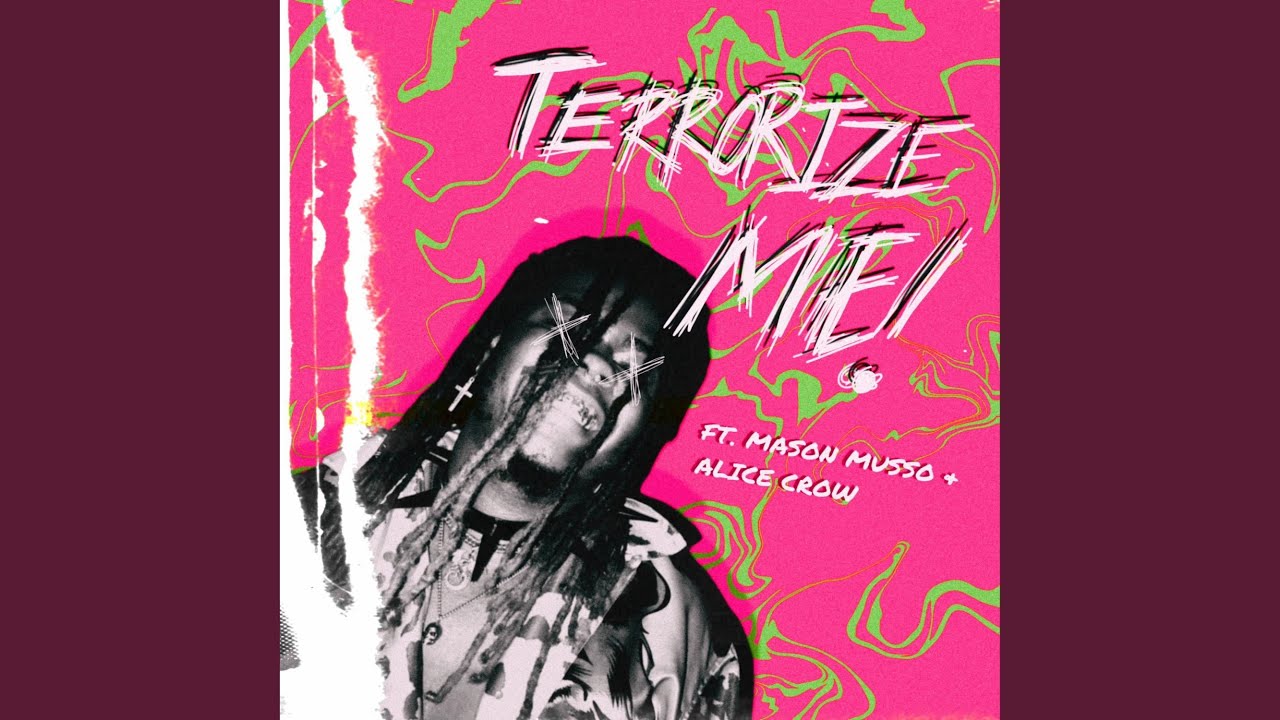 TERRORIZE ME! (feat. Mason Musso & Alice Crow) - YouTube
