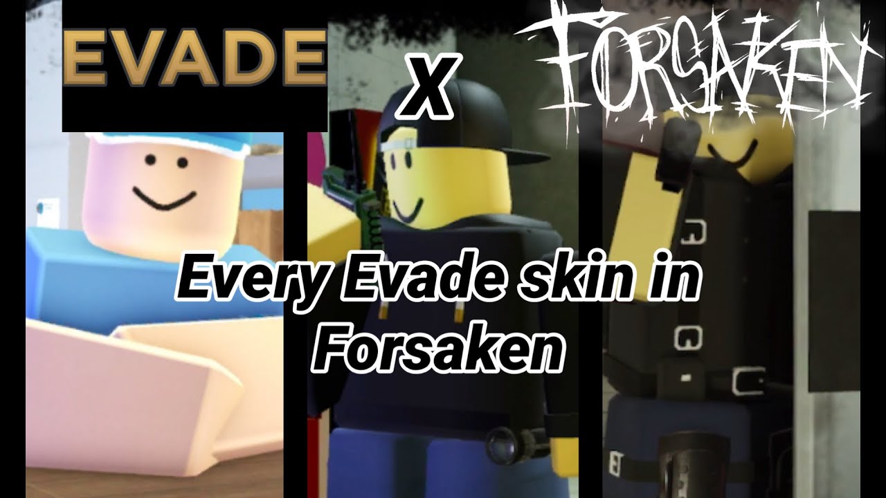 Every EVADE skin (Forsaken x Evade collab) | FORSAKEN - YouTube