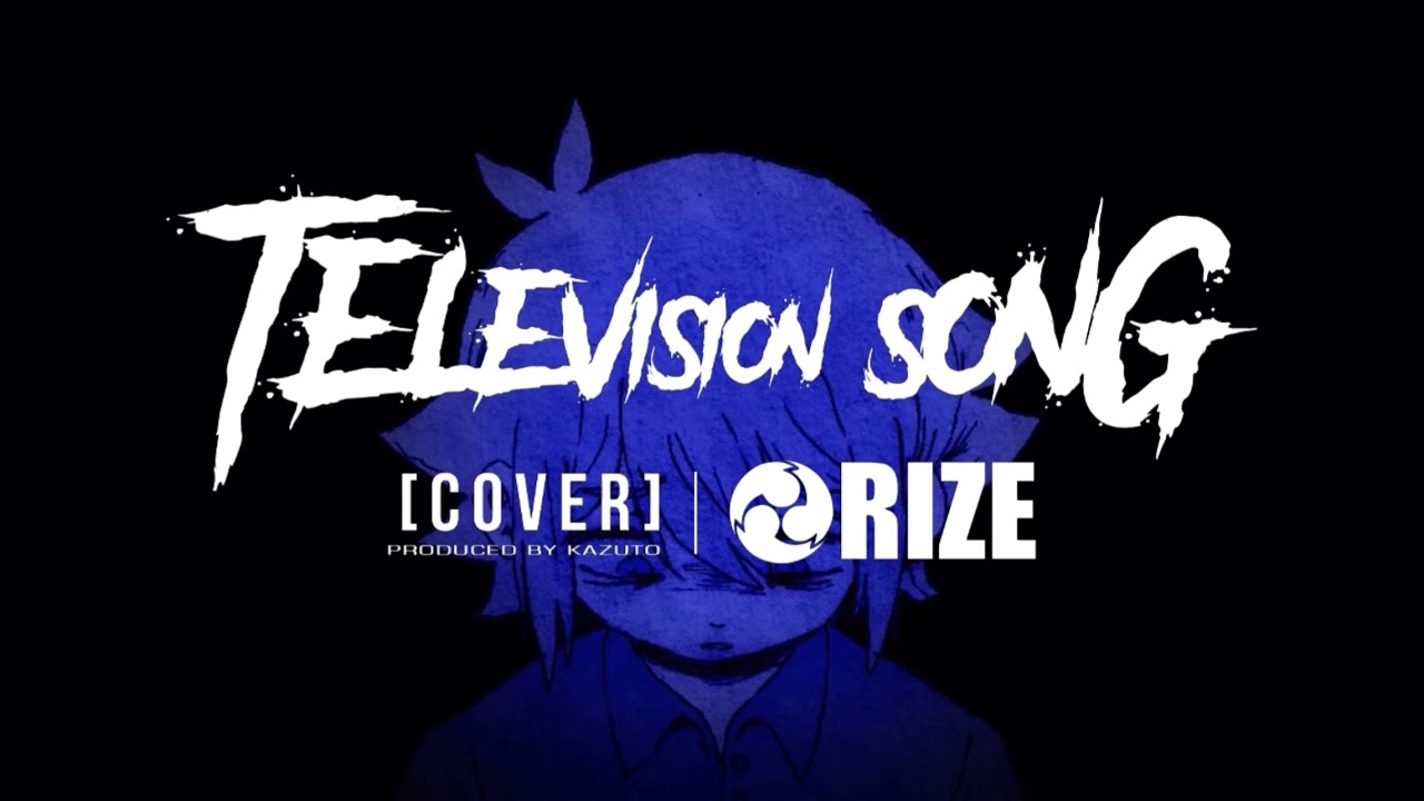 Television Song / RIZE 【歌ってみた】 - YouTube