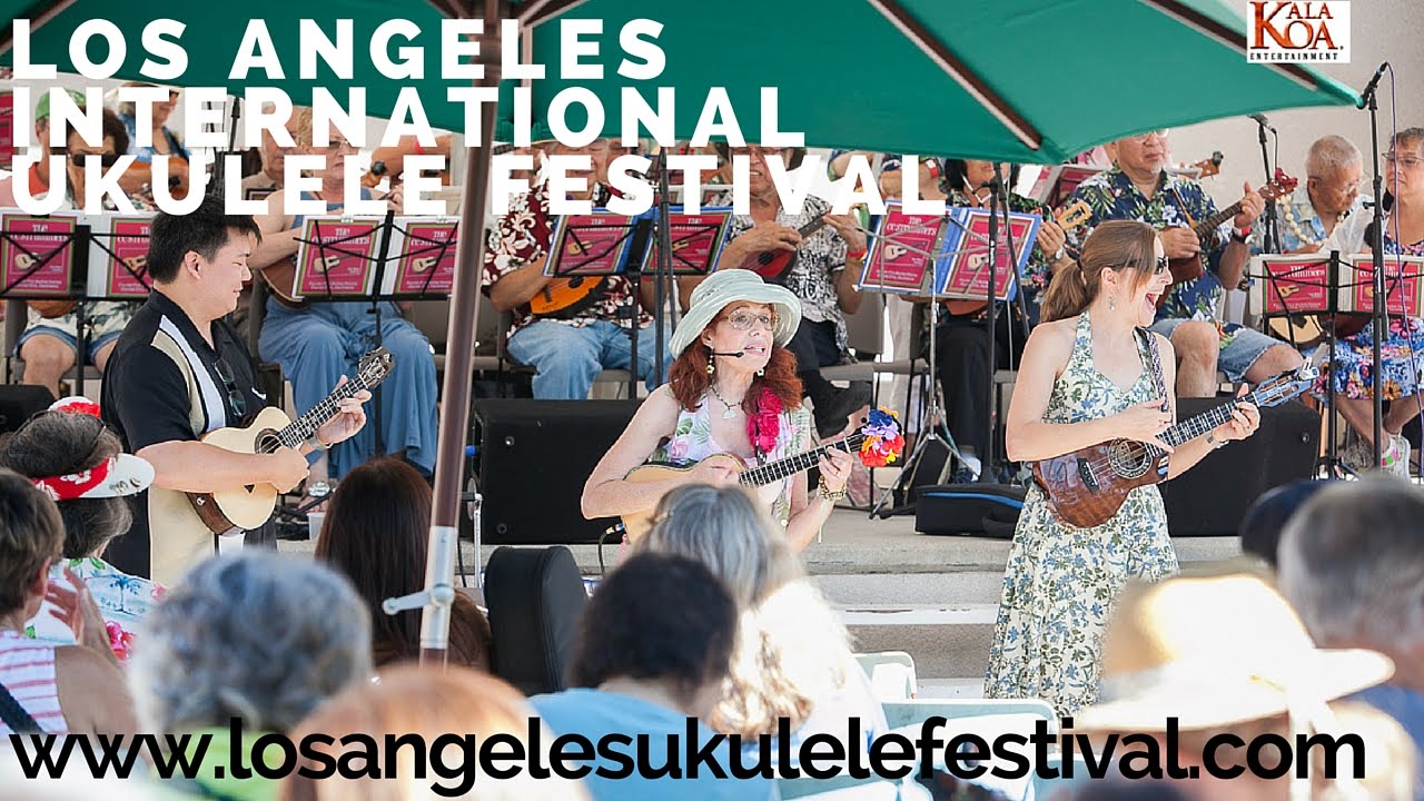 2015 Los Angeles International Ukulele Festival - YouTube
