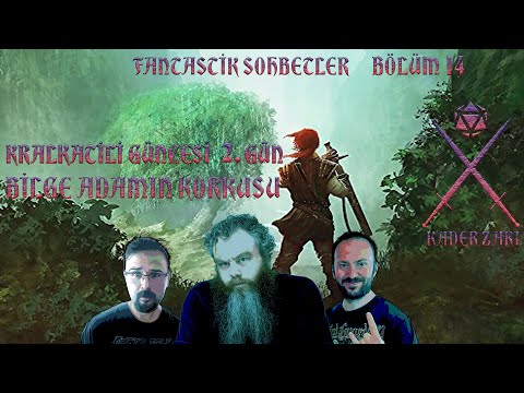 Bilge Adamın Korkusu:Kralkatili Güncesi 2. Gün Konuşuyoruz | Fantastik Sohbetler|Bölüm-14 (SPOILER)